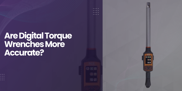 Are Digital Torque Wrenches More Accurate?